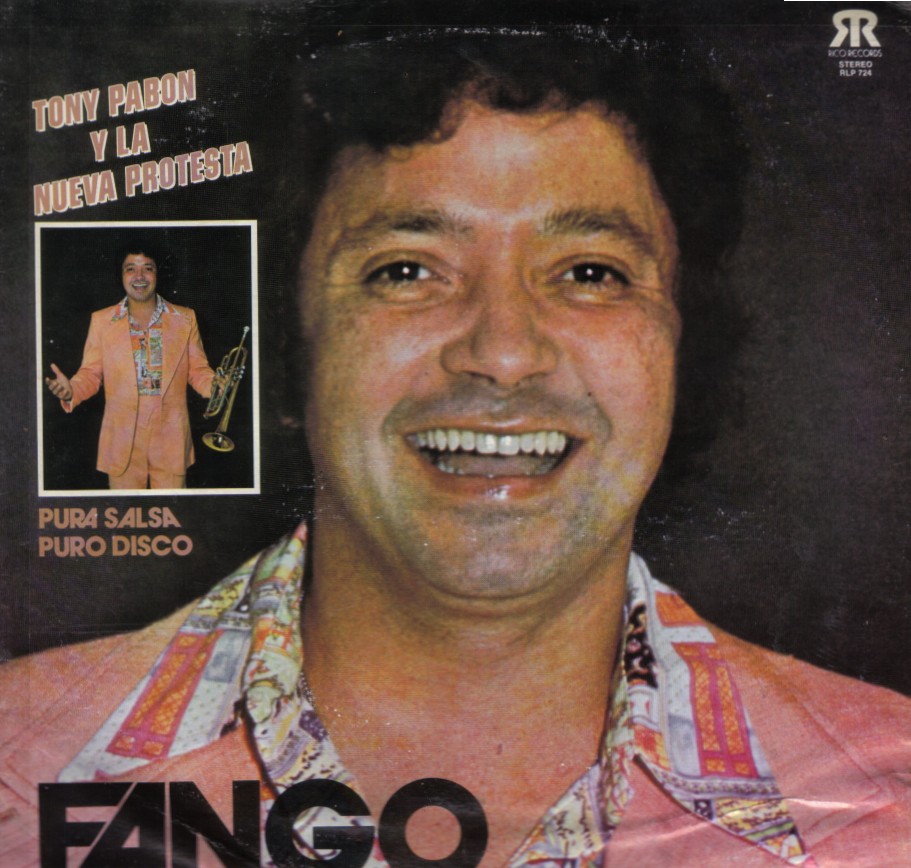 SALSERO DE ACERO: TONY PABON Y LA NUEVA PROTESTA - FANGO [1976]
